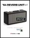 '64 Reverb Unit Kit Instructions - StewMac
