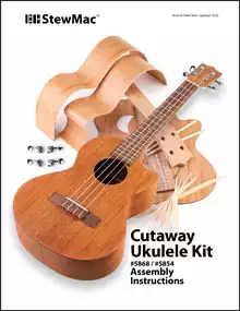 StewMac Cutaway Ukulele Kit Instructions - StewMac