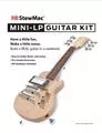 Instructions for Mini LP-Style Electric Guitar Kit - StewMac